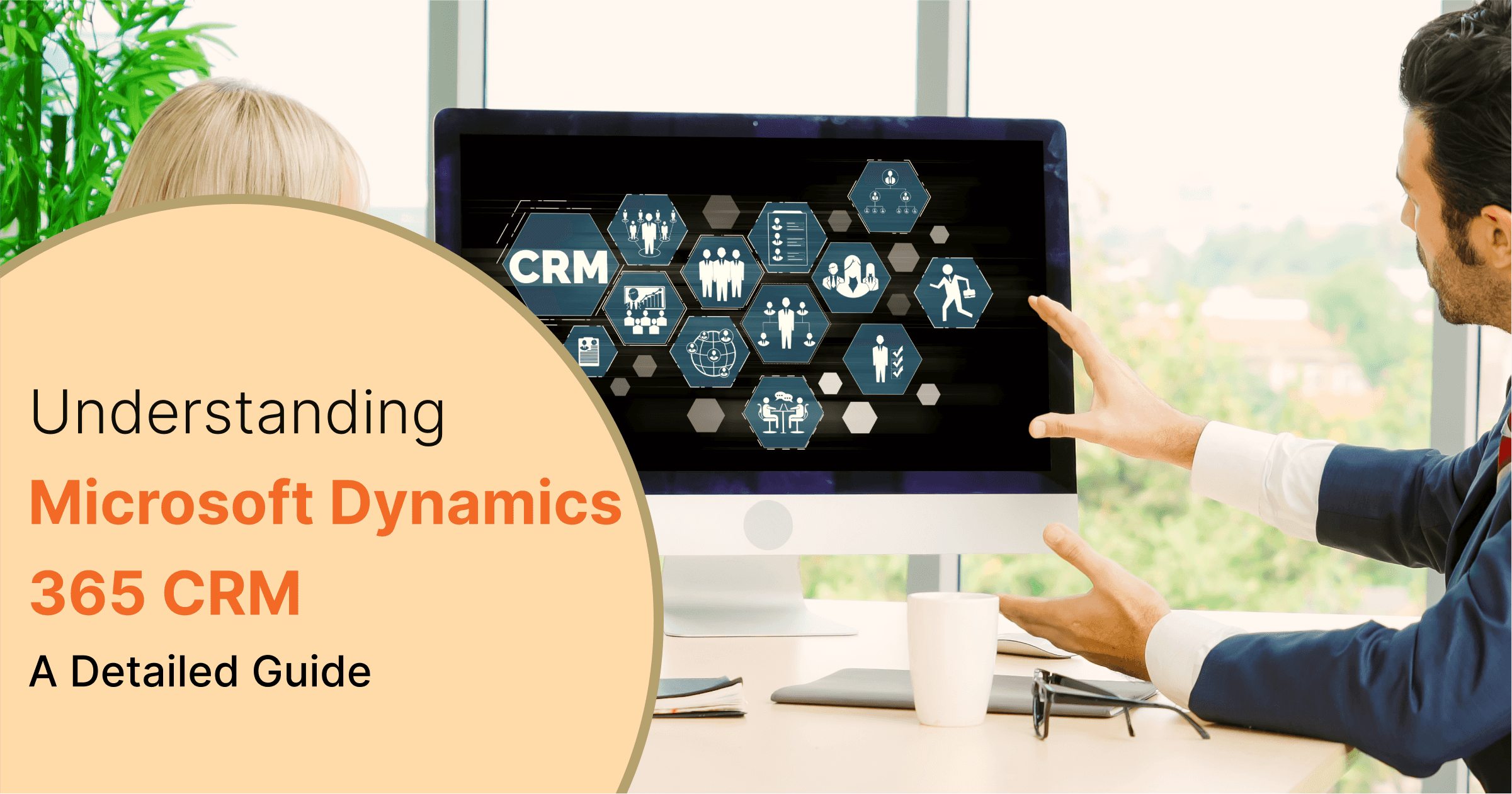 The Complete Guide to Microsoft Dynamics 365 CRM